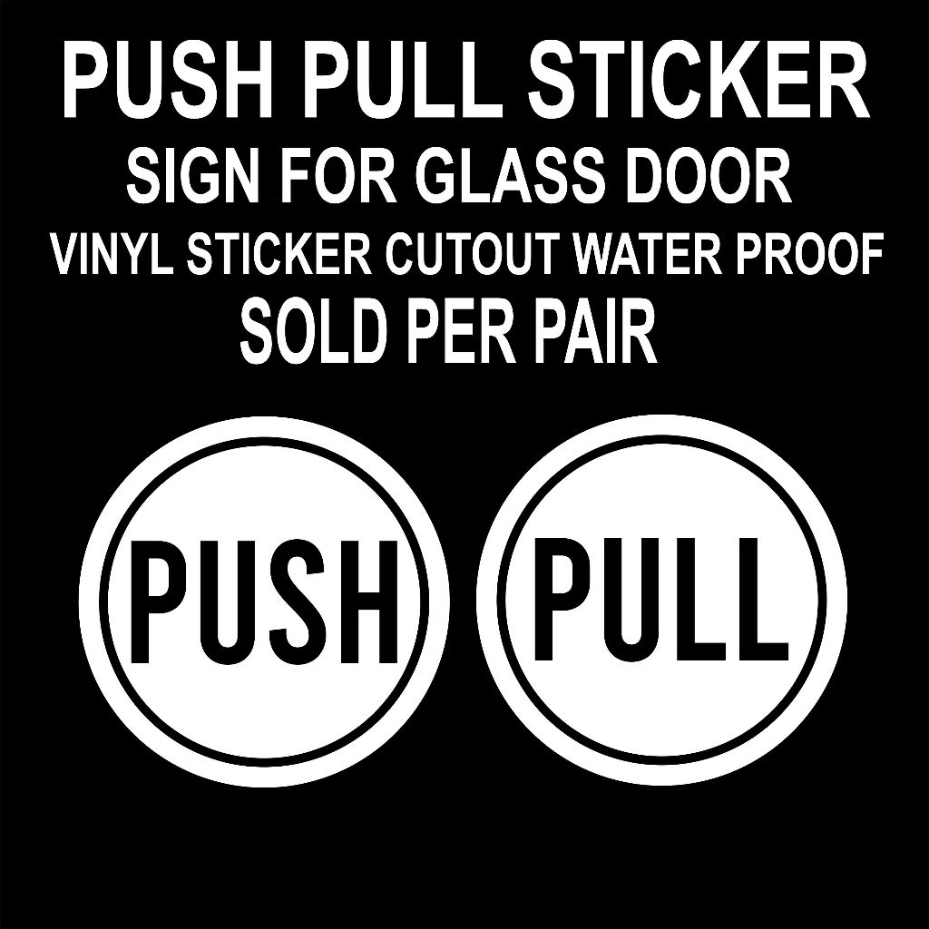 PUSH AND PULL STICKER, SIGN STICKER FOR GLASS DOOR, SOLD PER PAIR PUSH ...