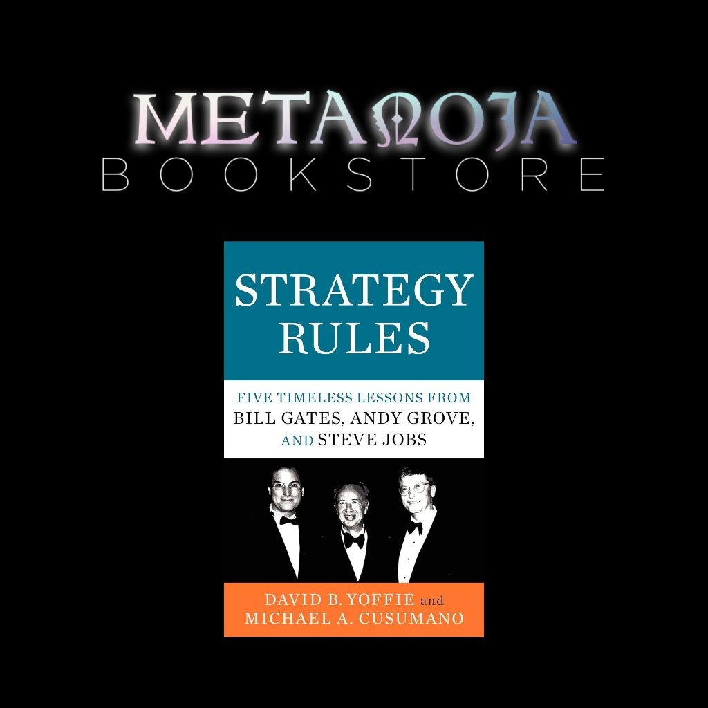 STRATEGY RULES: FIVE TIMELESS LESSONS FROM BILL GATES, ANDY GROVE, AND ...