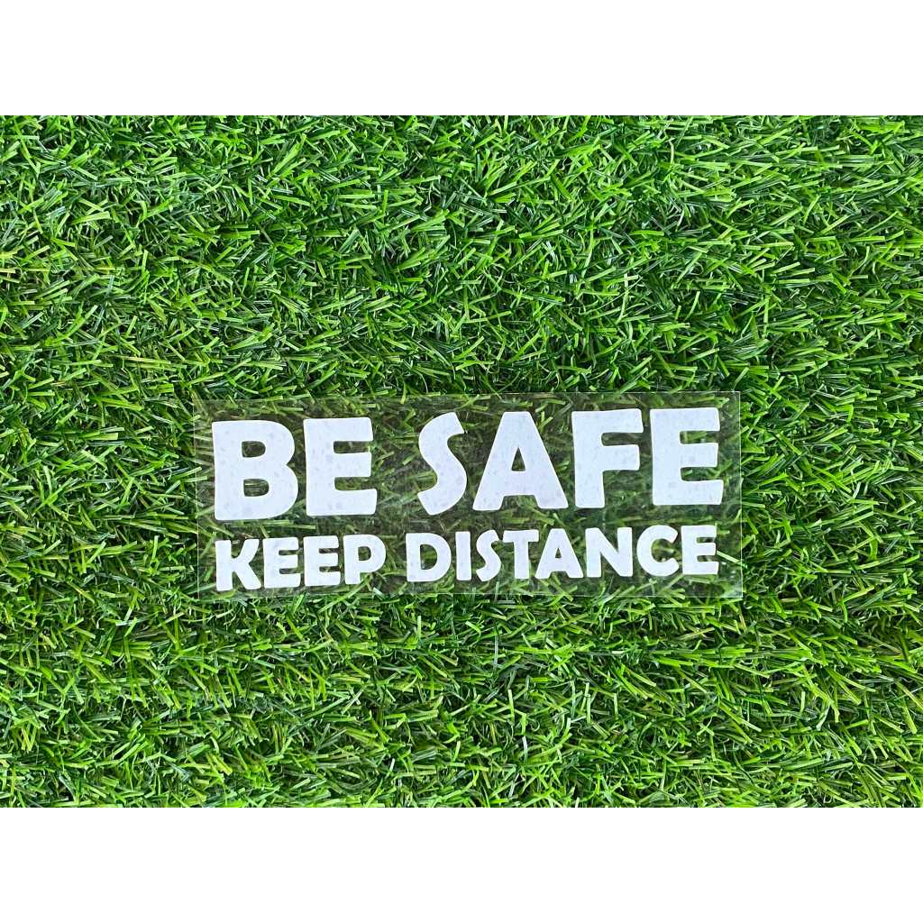 BE SAFE KEEP DISTANCE STICKER DECALS FOR MOTORCYCLE, CARS & ETC ...