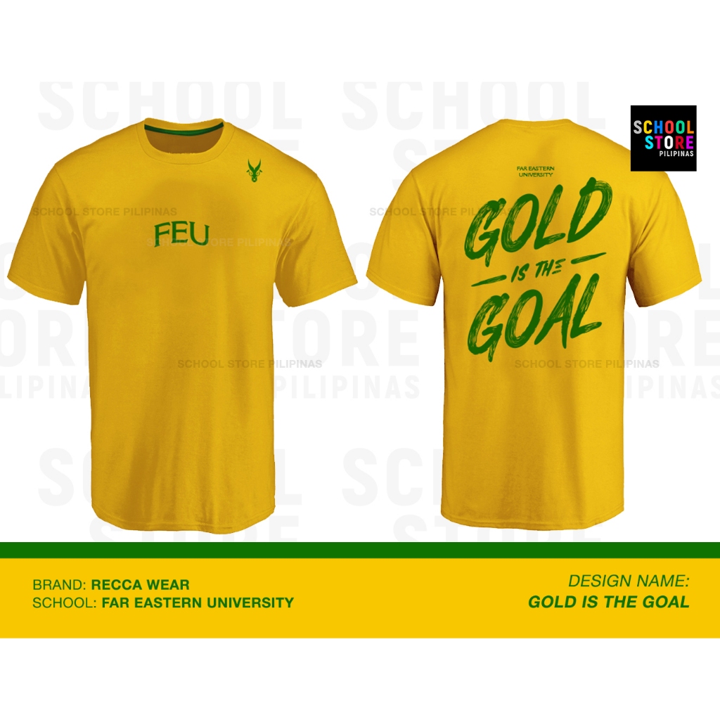 Gold is the Goal - Far Eastern University Shirt for Men Women Unisex ...