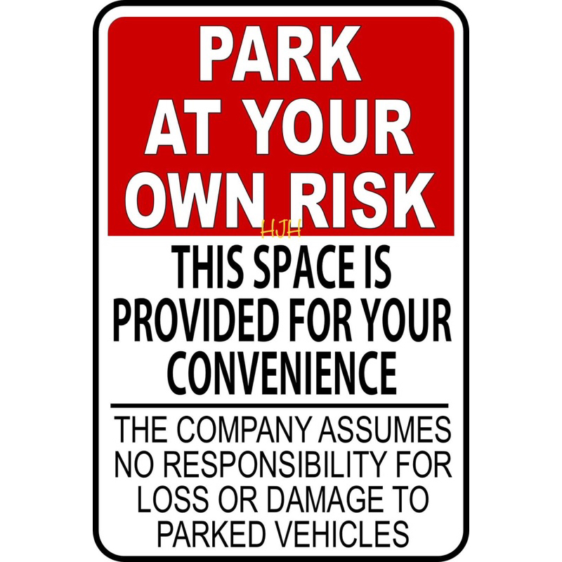 PARK AT YOUR OWN RISK PVC Signage 7.8x11 inches | Shopee Philippines