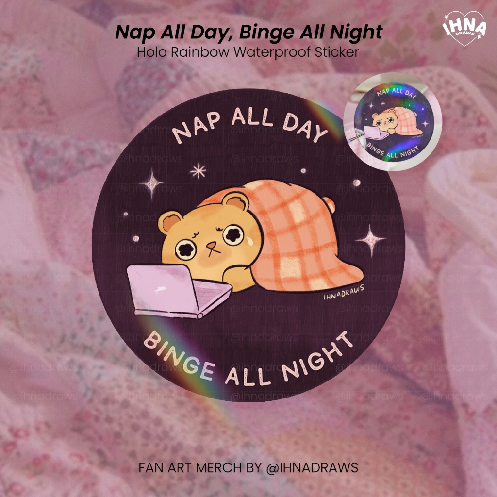 Nap All Day, Binge All Night Holo Sticker (Tags: aesthetic deco sticker ...