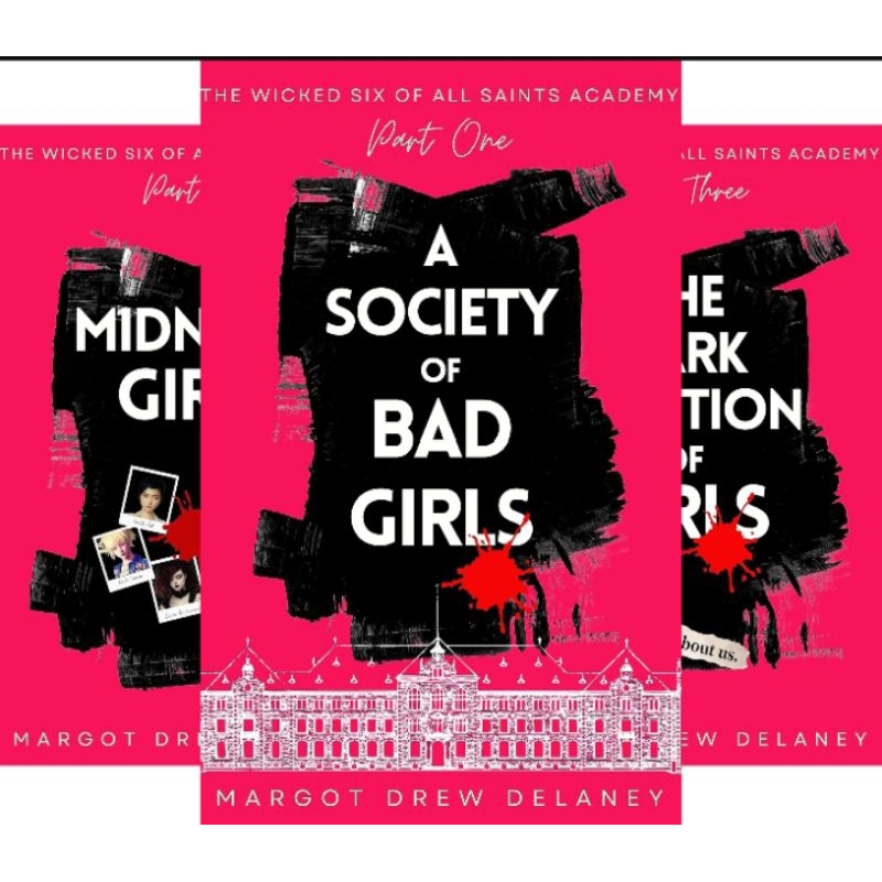 A society of bad girls/ midnight girls/ the dark ambition of Girls (3 ...