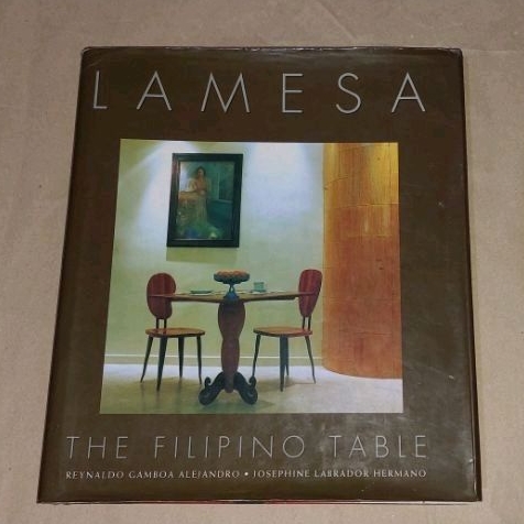 Lamesa The Filipino Table By Reynaldo Gamboa Alejandro Josephine ...