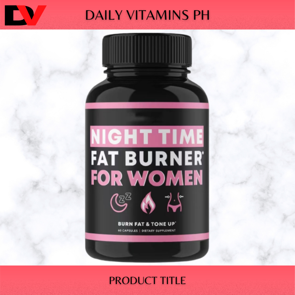 Night Time Fat Burner for Women 60 Capsules Burn Fat and Tone Up ...