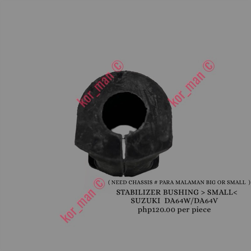 Stabilizer Bushing> SMALL (chassis # malaman Big or Small) php120.00 ...