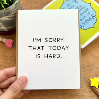 I'm sorry that today is hard - Heartfelt Sorry Card - Apology Sympathy ...