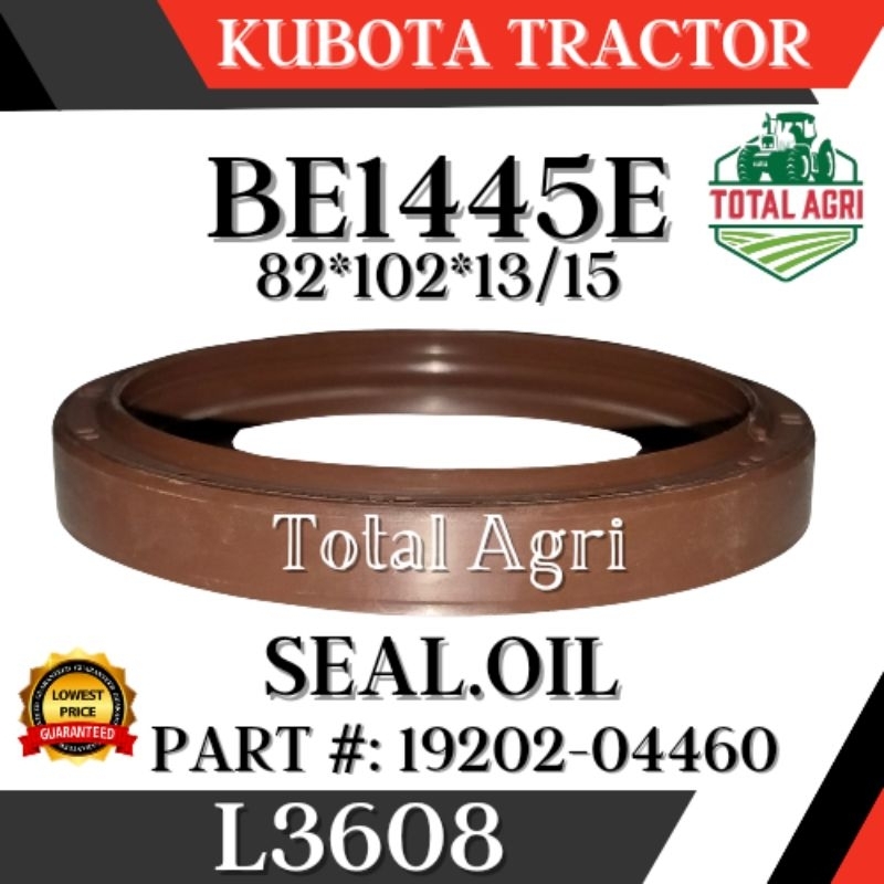 OIL SEAL BE1445E Kubota Tractor L3608 Part #: 19202-04460/1J864-04460 ...