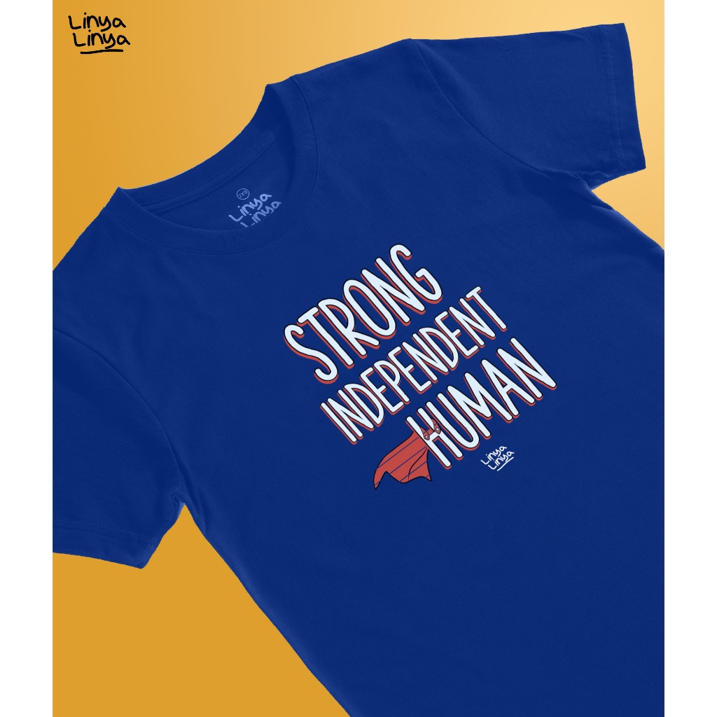 Linya-Linya T-Shirt: Strong Independent Human | Shopee Philippines