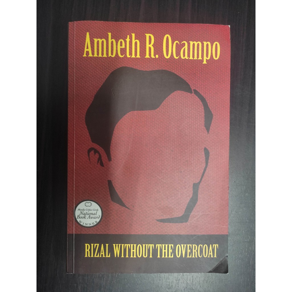 Rizal Without the Overcoat by Ambeth R. Ocampo, Anvil Publishing Inc ...
