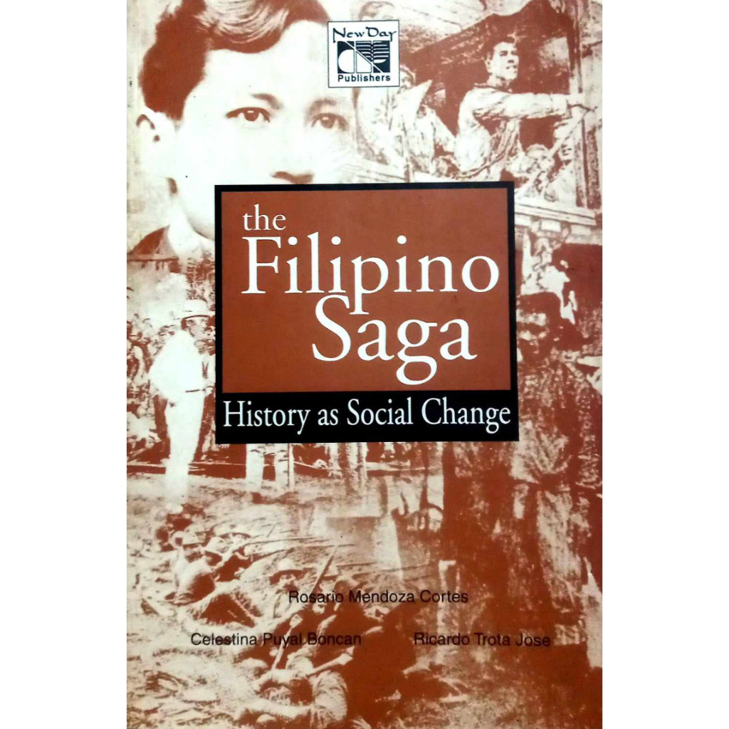 The Filipino Saga: History as Social Change by Rosario Cortes ...