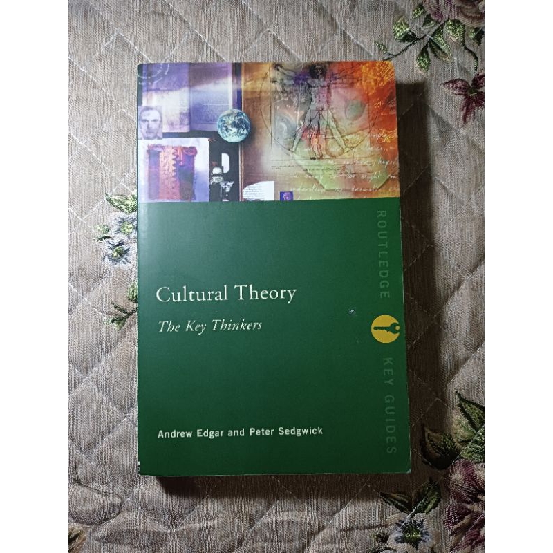 Cultural Theory: The Key Thinkers by Andrew Edgar and Peter Sedgwick ...