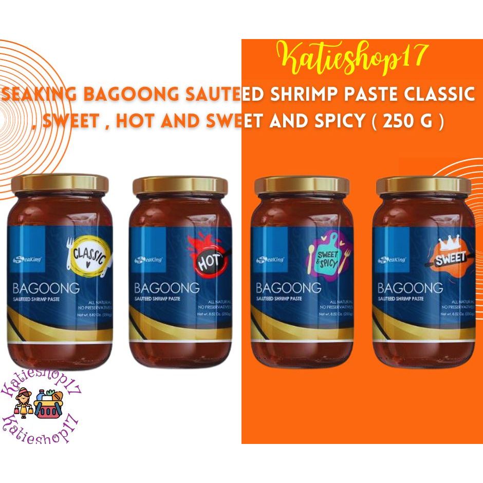 Seaking Bagoong Sauteed Shrimp Paste Classic , Sweet , Hot and Sweet ...