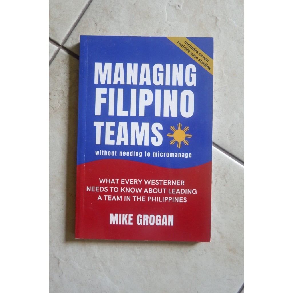 Managing Filipino Teams Without Needing to Micromanage by Mike Grogan ...