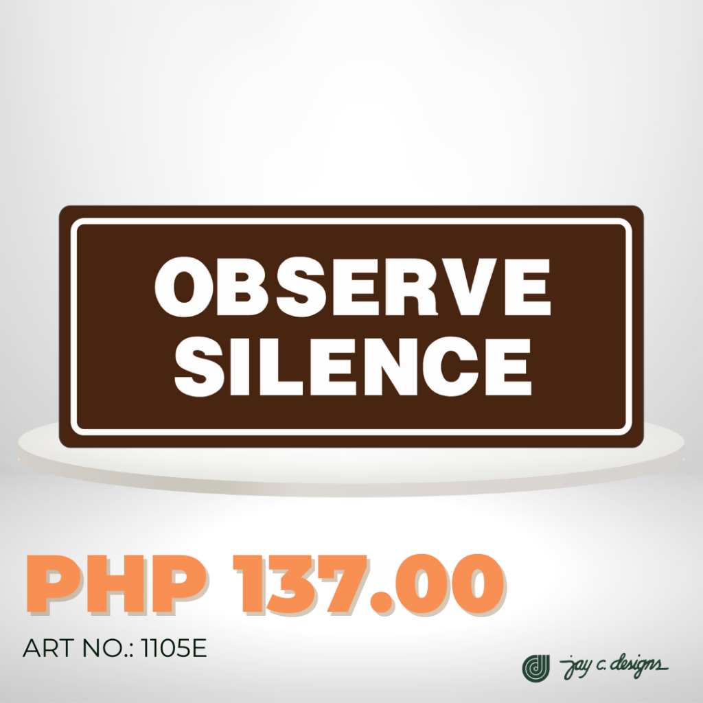 Jay C. Designs Acrylic Sign Observe Silence Signage 1105 | Shopee ...