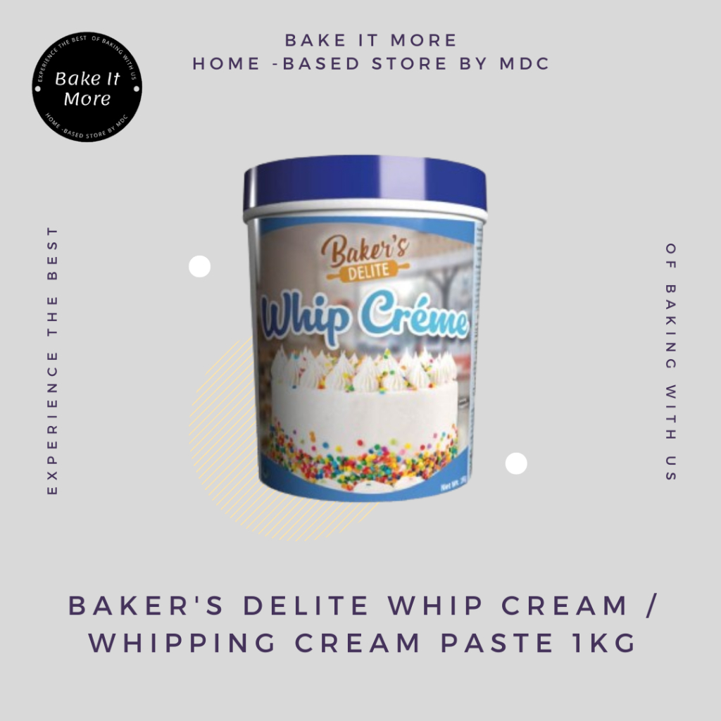 Baker's Delite Whip Cream / Whipping Cream Paste 1kg Exp Feb2025 ...