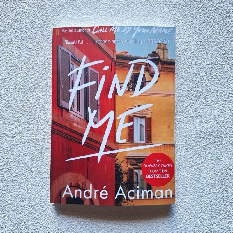 【Brand New & 2 Book Set】Call Me By Your Name + Find Me by Andre Aciman ...