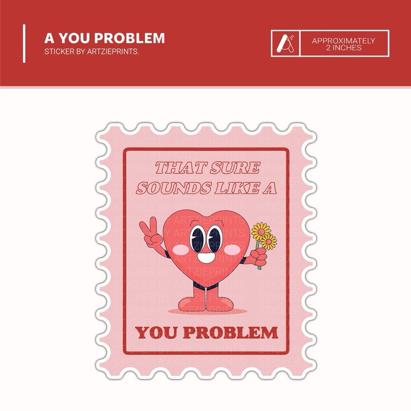 A You Problem Sticker | Matte Laminated Waterproof | For : Laptop ...