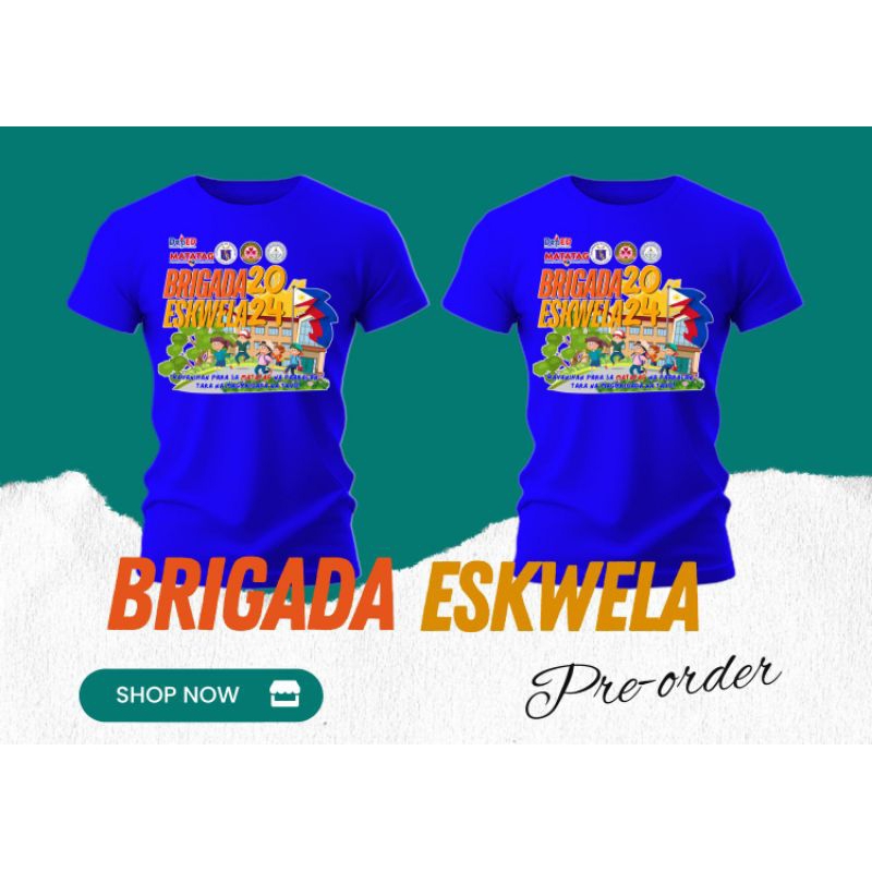 BRIGADA ESKWELA 2024 TSHIRT | COTTON | | Shopee Philippines