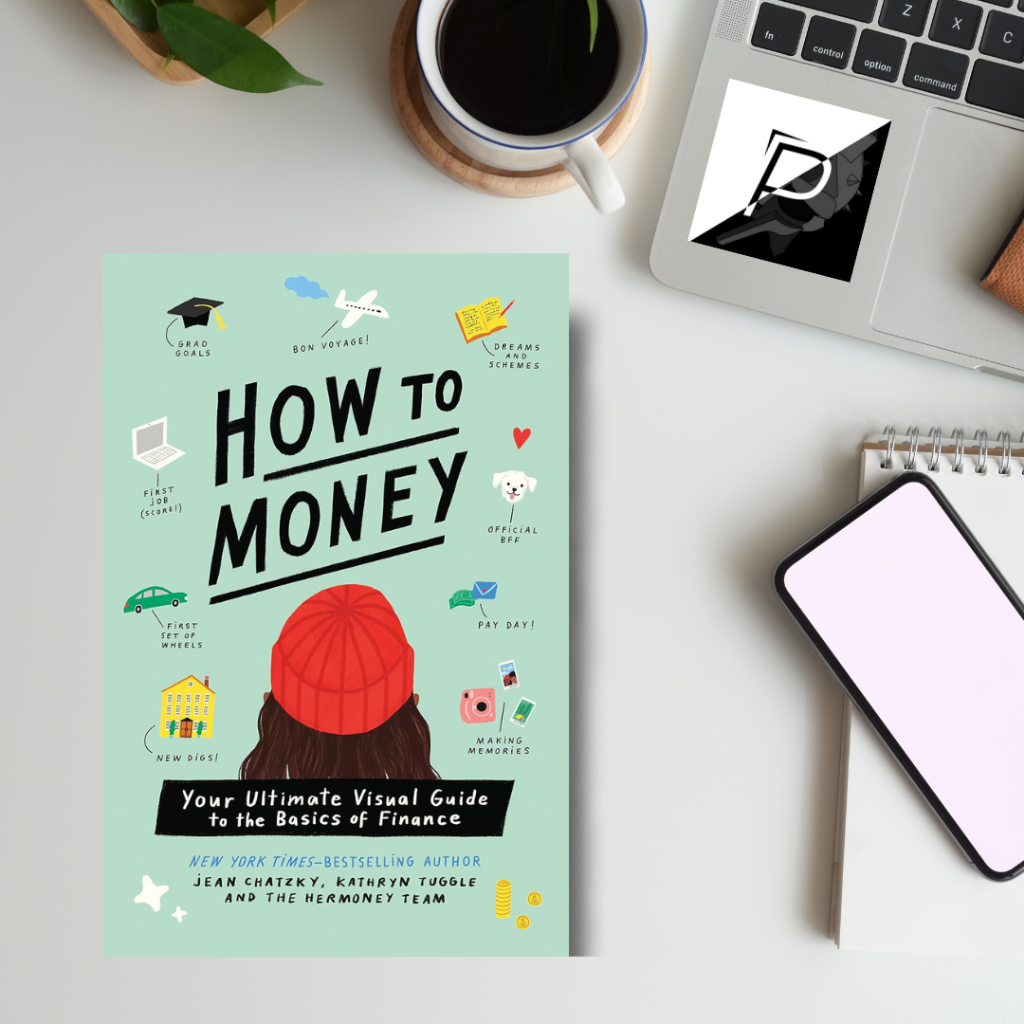 How to Money: Your Ultimate Visual Guide to the Basics of Finance ...