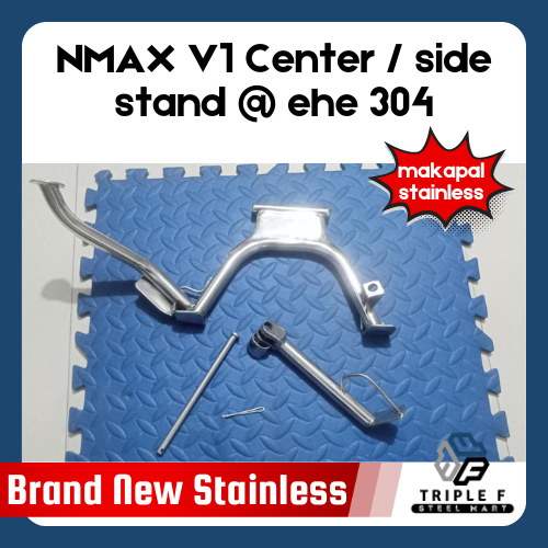 BRAND NEW | NMAX V1 Center / side stand @ ehe 304 (Triple F Steel Mart ...