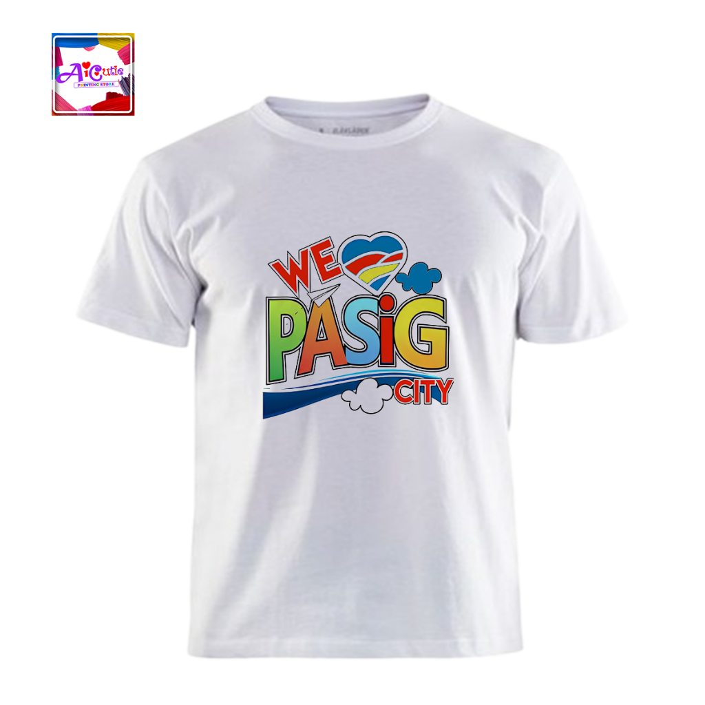 WE LOVE PASIG PLAIN BG SHIRT DESIGN - AVAILABLE ALL SIZES FROM KIDS TO ...