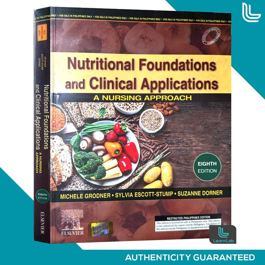 NUTRITIONAL FOUNDATIONS AND CLINICAL APPLICATIONS A Nursing Approach 8th Edition - Grodner | et ...