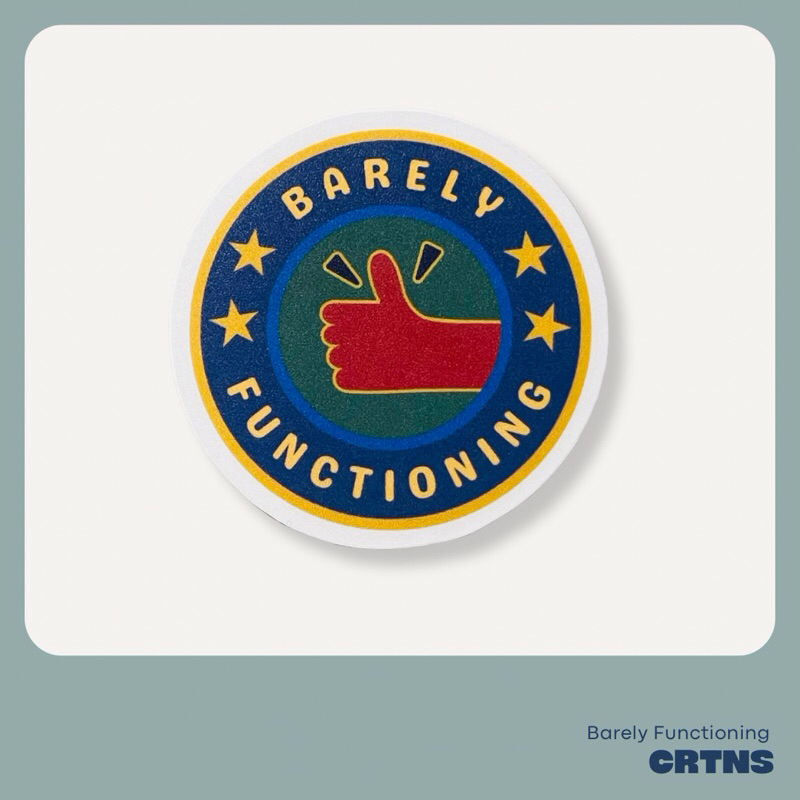 Barely Functioning Stickers - Vinyl Waterproof Matte Sticker 🪐 CRIATIONS | Shopee Philippines