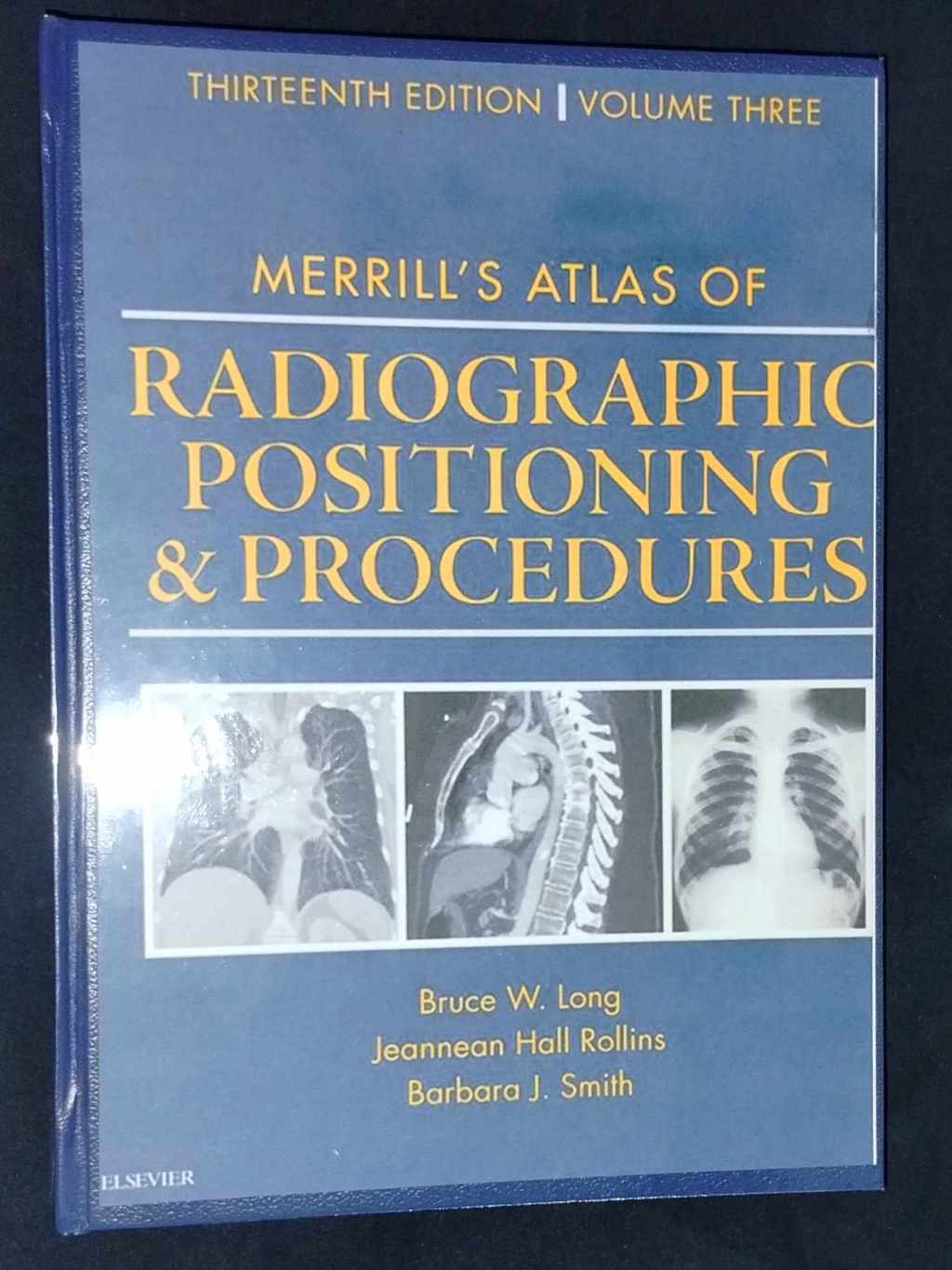 Merrill's Atlas of Radiographic Positioning and Procedures 13th edition ...