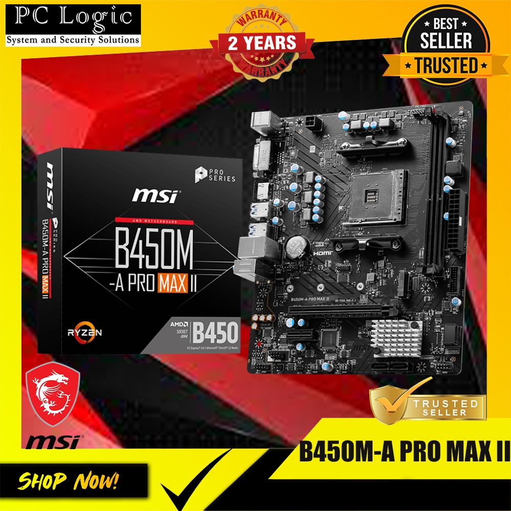 MSI B450M-A PRO MAX II ( 911-7C52-036) DDR4 MATX I 2XDIMM SLOT I 1XHDMI ...