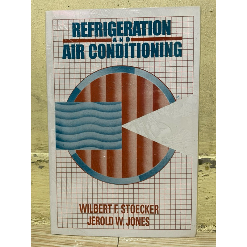 Refrigeration and Air Conditioning by Wilbert F. Stoecker and Jerold W ...