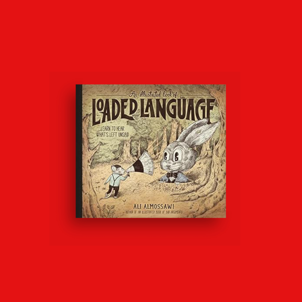 An Illustrated Book of Loaded Language | Ali Almossawi | Shopee Philippines
