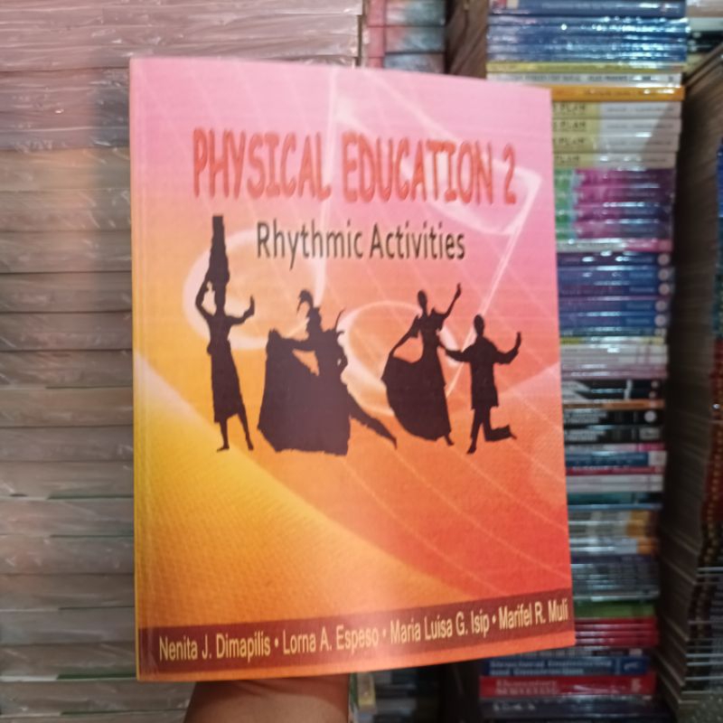 PHYSICAL EDUCATION 2 RHYTHMIC ACTIVITIES ( REPRINT/ PHOTO COPY ...