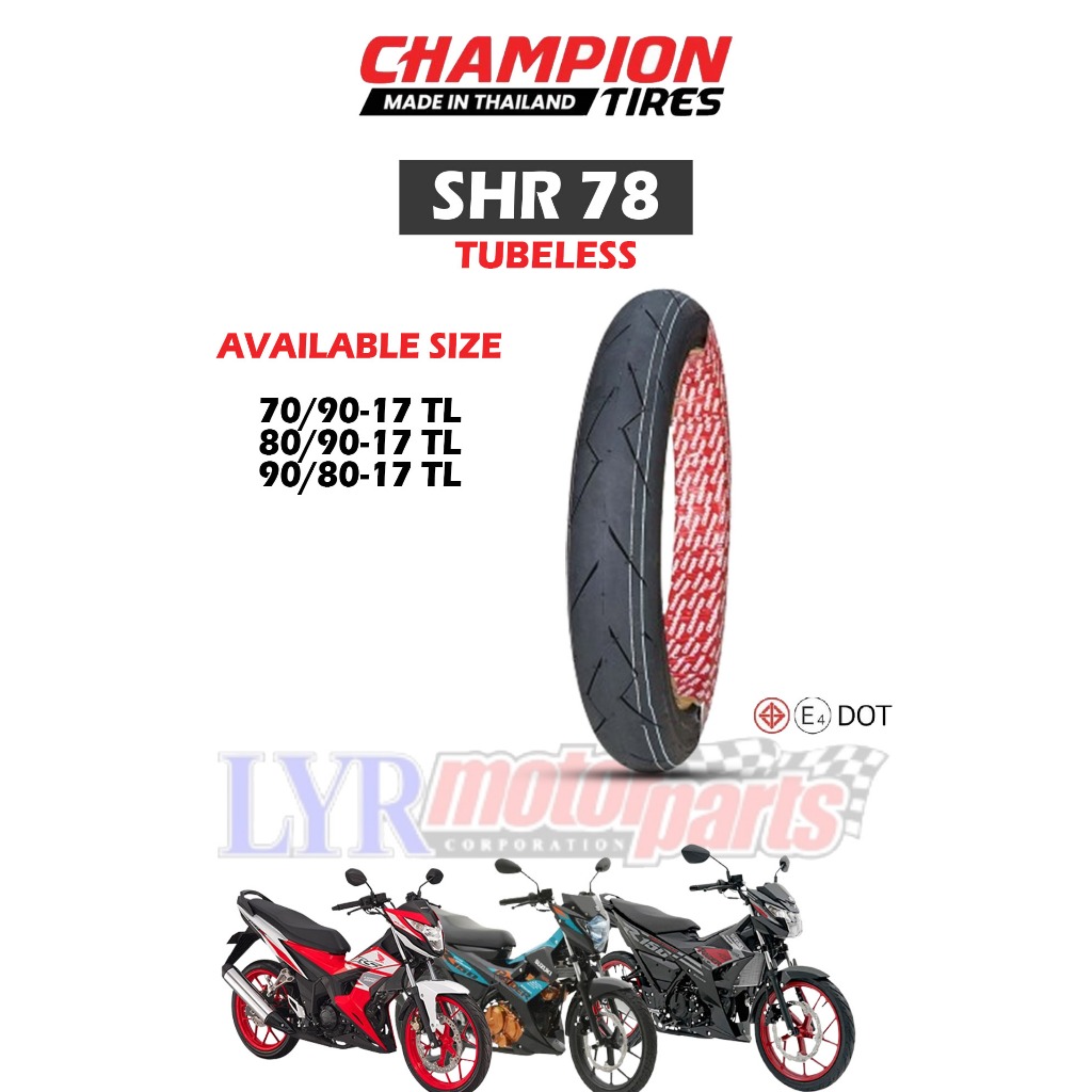 CHAMPION TIRE SHR78 TUBELESS FOR UNDERBONE MOTORCYCLE ( RAIDER 150 CARB ...