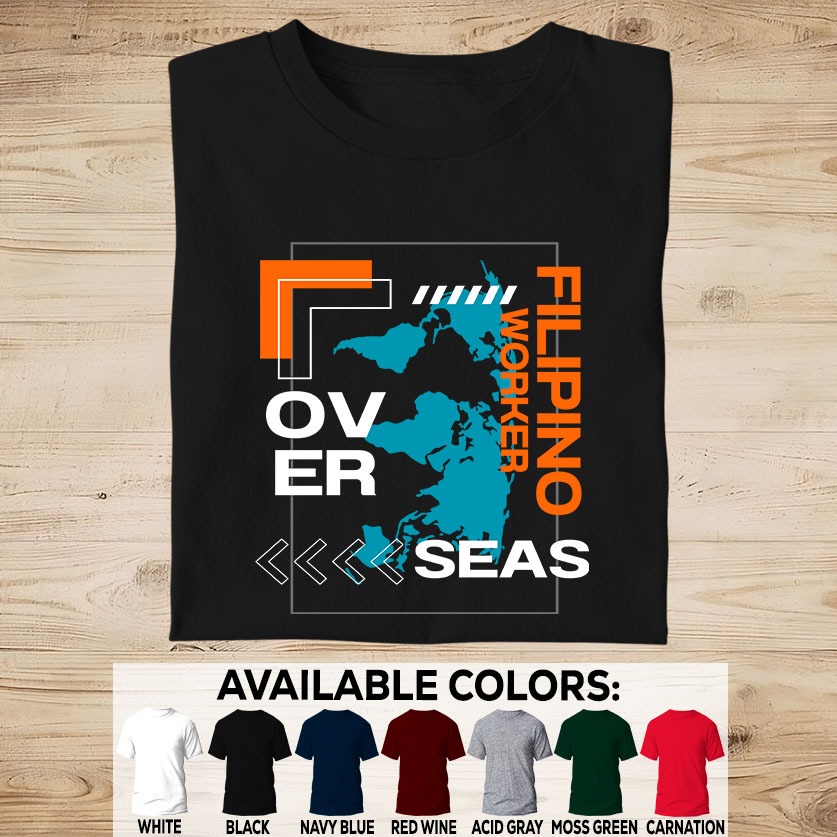 PINOY OFW-INSPIRED SHIRT/OVERSEAS FILIPINO WORKER/BREADWINNER/KABAYAN ...