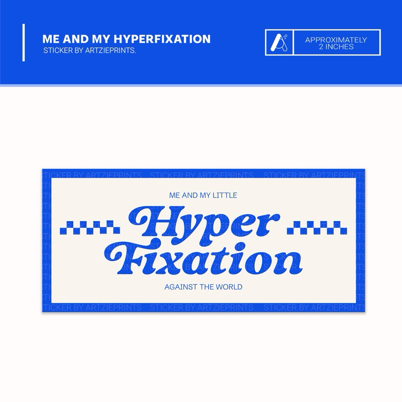Me And My Hyperfixation Sticker | Matte Laminated Waterproof | For ...