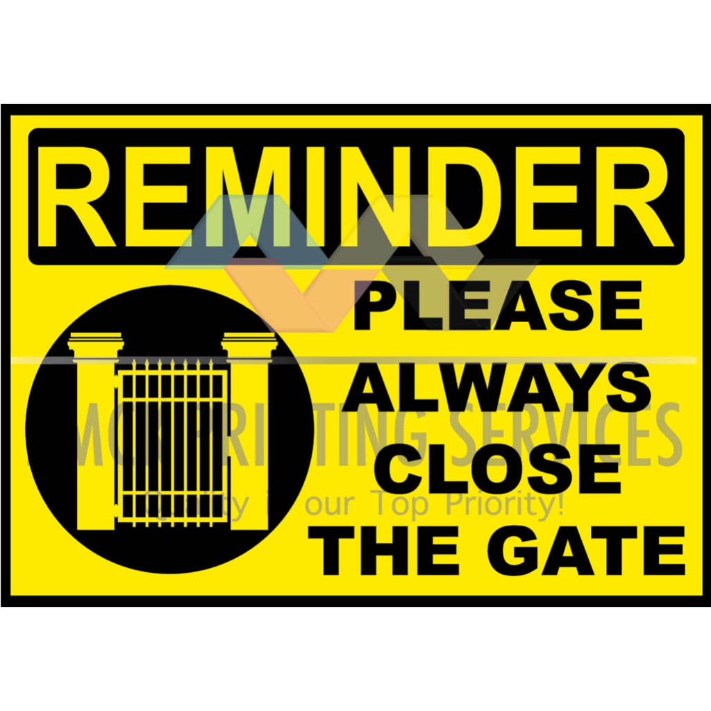 Please Always Closed the Gate | Keep the Gate Closed/Locked At All ...