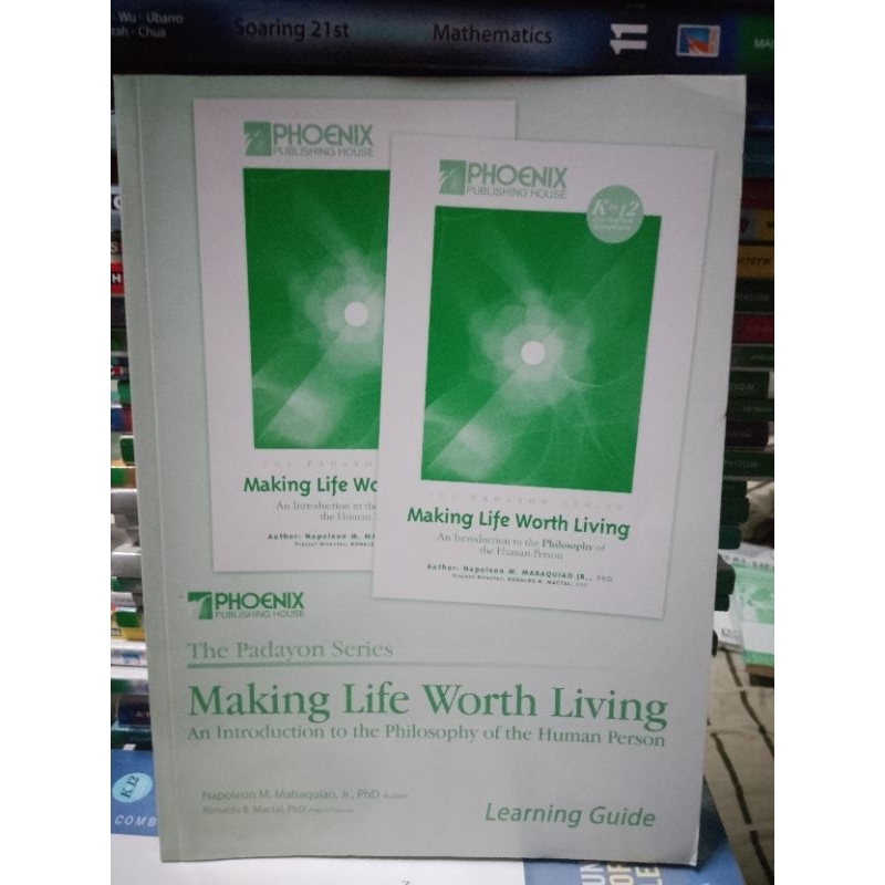 MAKING LIFE WORTH LIVING An Introduction to The Philosophy of the person Learning guide ...