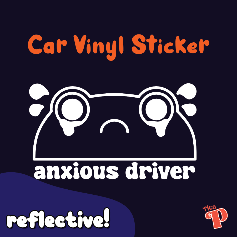Car Vinyl Sticker - Anxious Driver - Reflective - Waterproof | Shopee ...