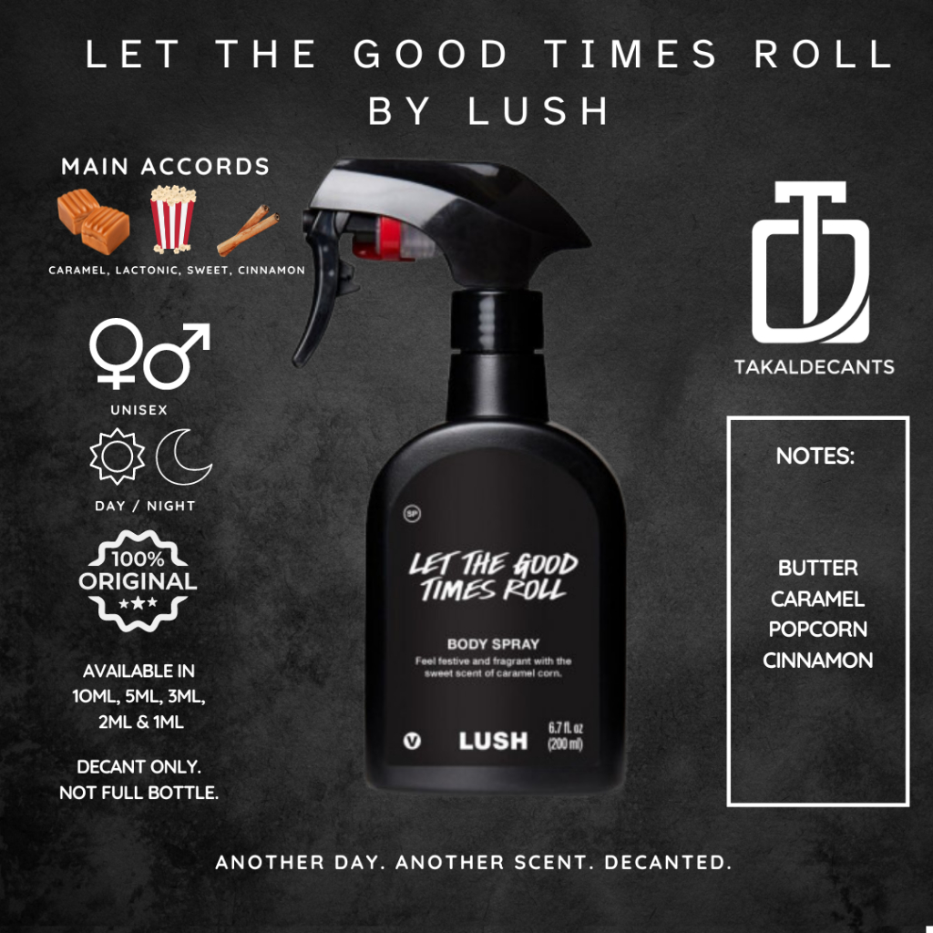 Perfume Decants - Lush Let The Good Times Roll (1ml/2ml/3ml/5ml/10ml ...