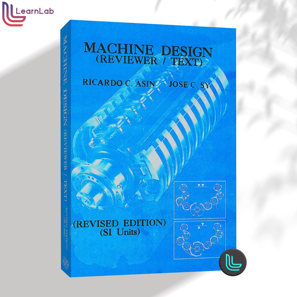 MACHINE DESIGN (REVIEWER / TEXT) - Revised Edition SI Units - Ricardo ...