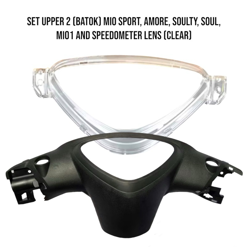 SET -UPPER 2 (BATOK) AND SPEEDOMETER LENS FOR MIO SPORTY, AMORE, SOUL ...