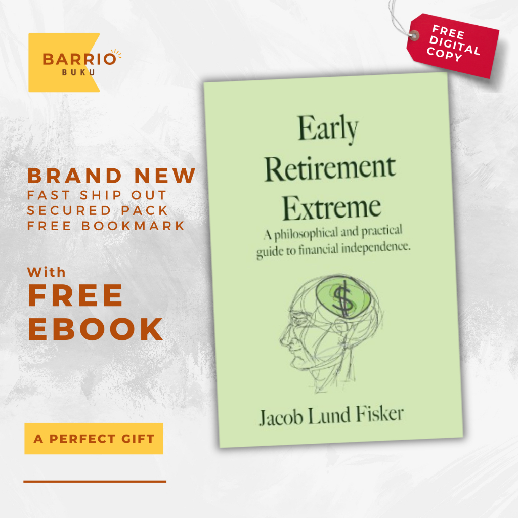 Early Retirement Extreme by Jacob Lund Fisker - with free digital copy ...