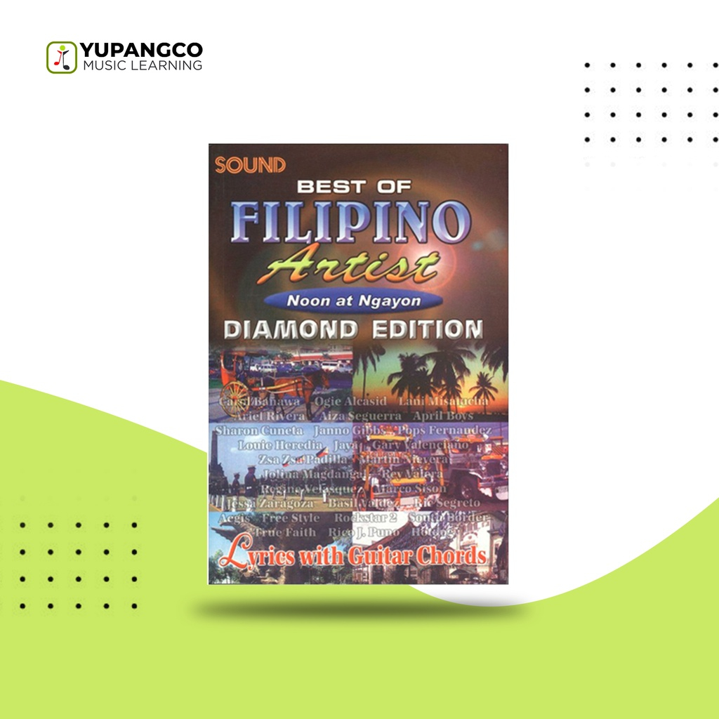 Best of Filipino Artist Noon at Ngayon (Diamond Edition) Songbook with ...