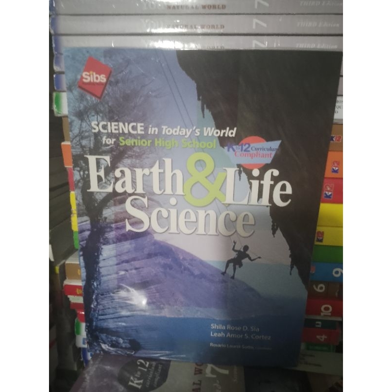 SCIENCE IN TODAY'S FOR SENIOR HIGH SCHOOL WORLD EARTH & LIFE SCIENCE ...