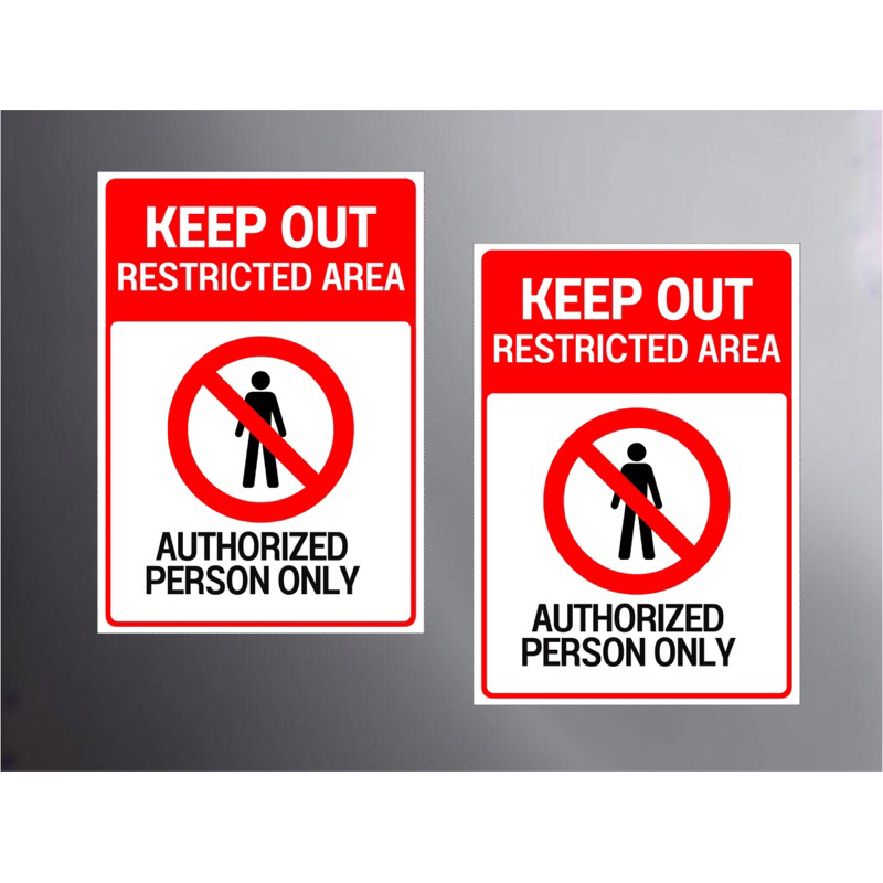 Keep out restricted area, authorized person only sign- Vinyl Sticker ...