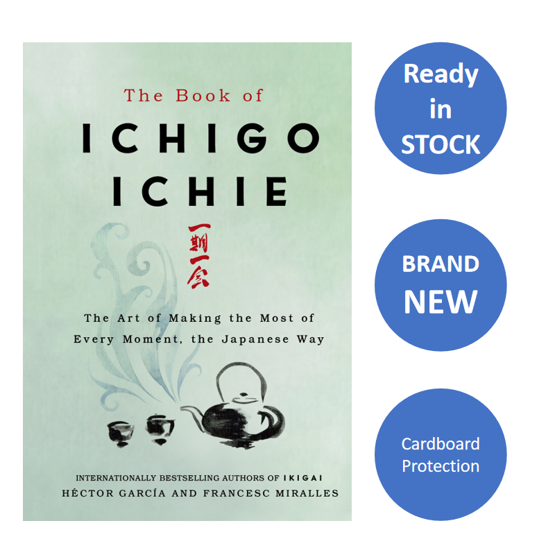 The Book of ICHIGO ICHIE author of IKIGAI Hector Garcia and Grancesc ...