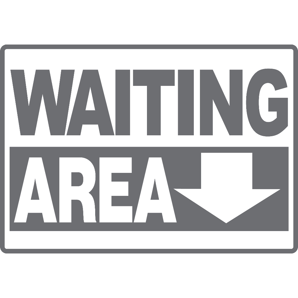 Waiting Area SIgns, Signages for Business and Company Use Safety Signs ...