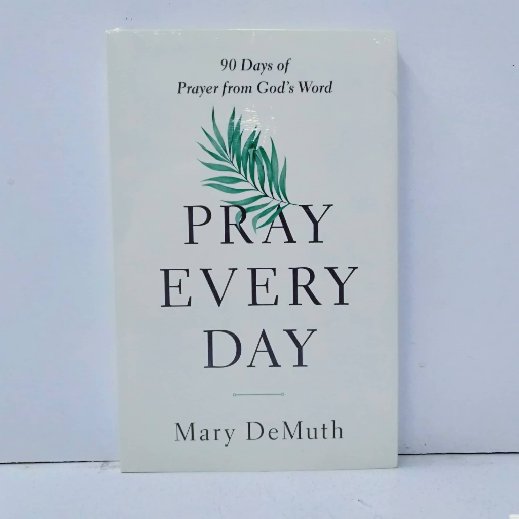 PRAY EVERY DAY : 90 Days of Prayer from God's Word (SOFTCOVER) BY Mary ...