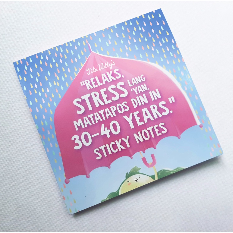 The “Relaks, Stress Lang Yan, Matatapos din in 30-40 Years.” Sticky ...